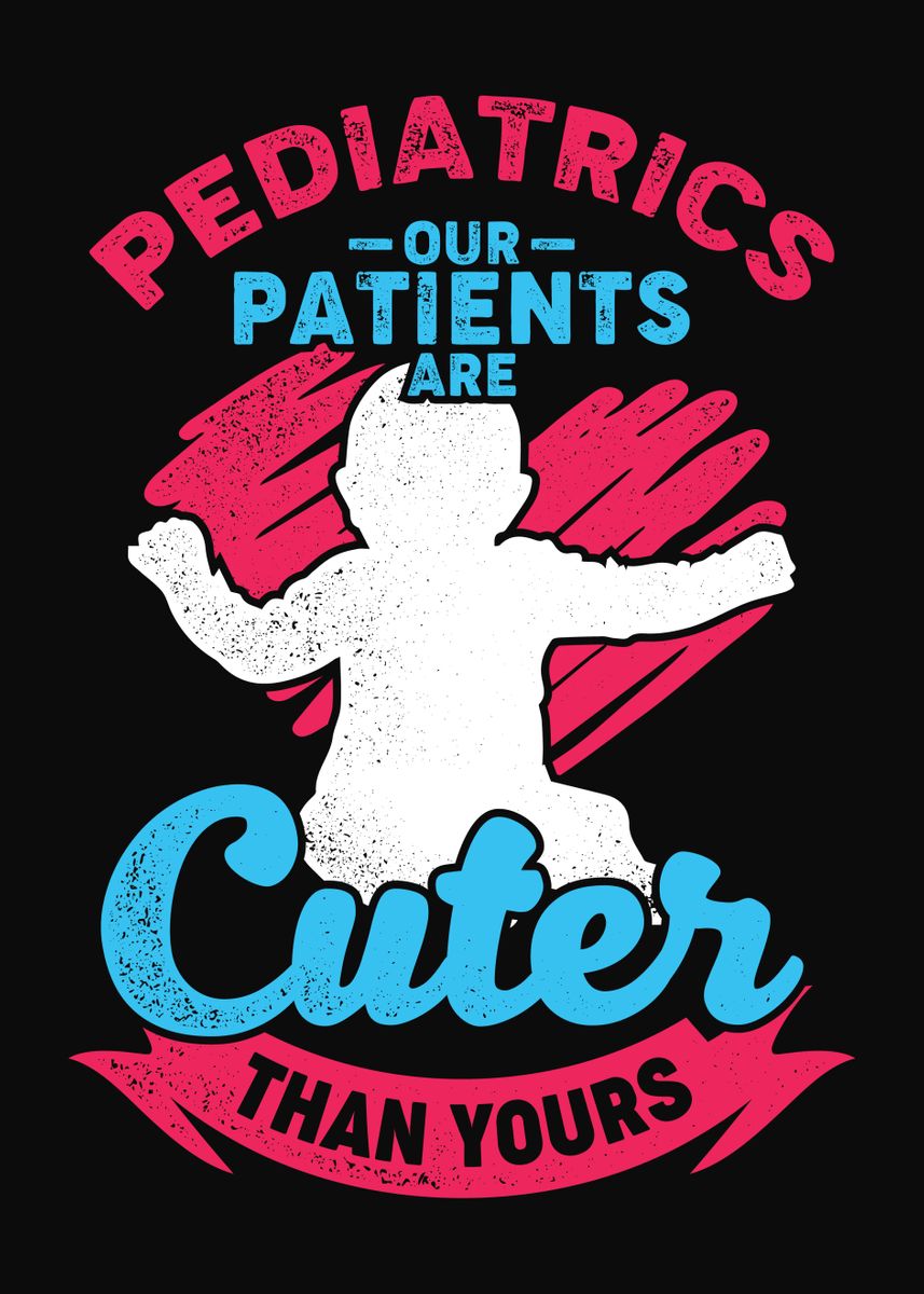 'Pediatrics Pediatric Nurse' Poster, picture, metal print, paint by ...