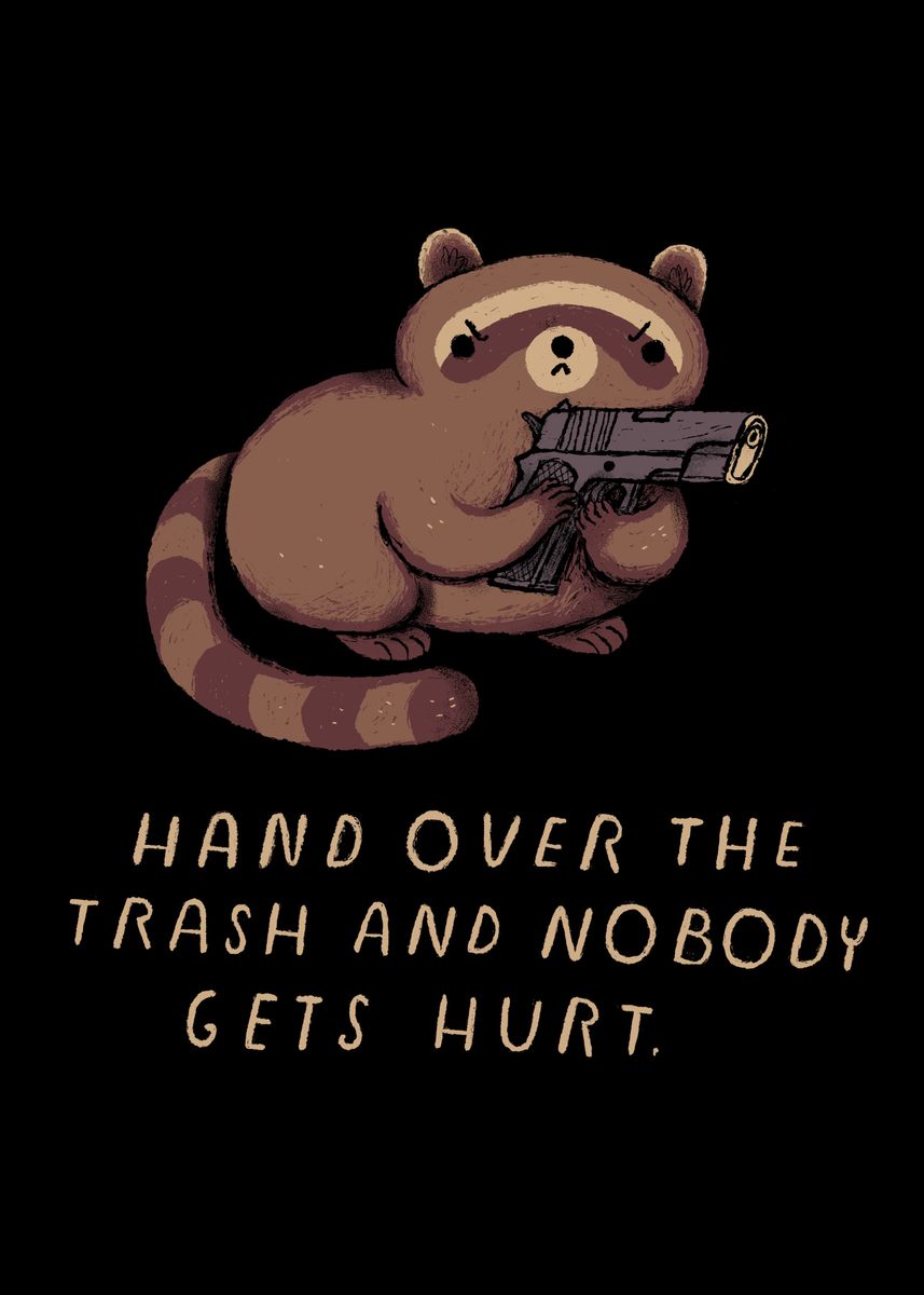 'Hand over the Trash' Poster, picture, metal print, paint by Louis ...