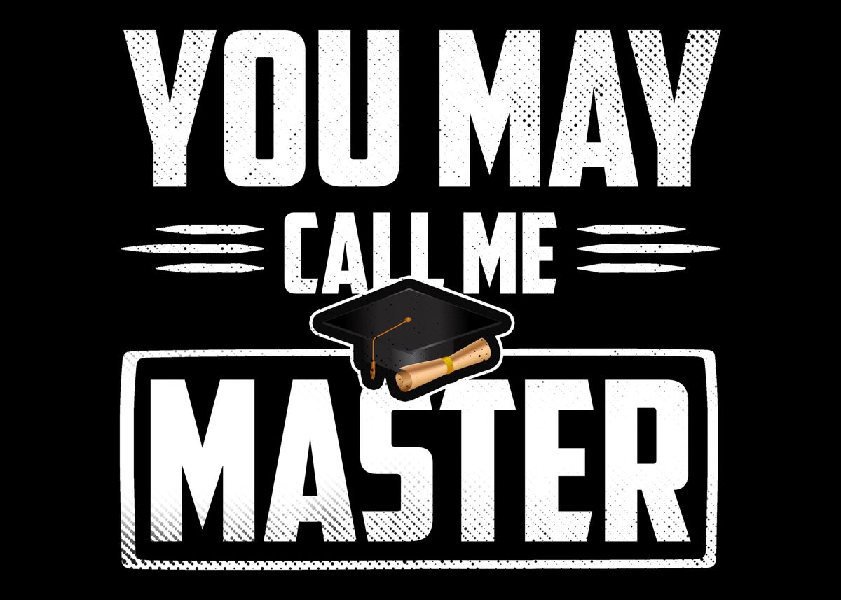 'Master Degree Graduated' Poster by LeSheer Displate | Displate
