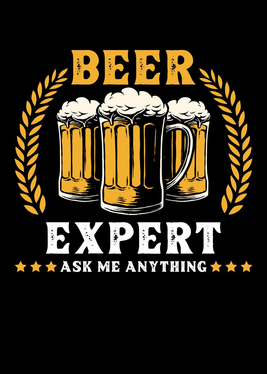 'Beer Saying Funny Beer' Poster, picture, metal print, paint by schmugo ...