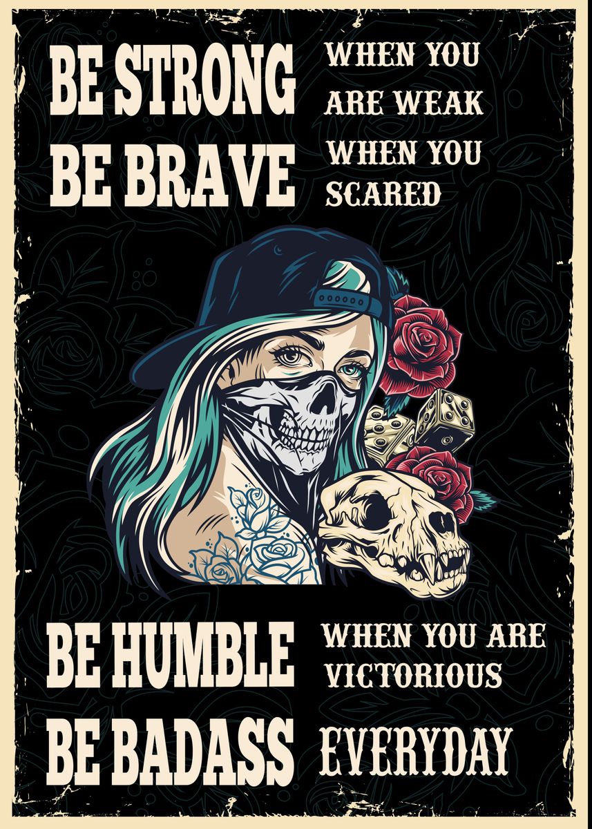 'Be Badass' Poster, picture, metal print, paint by Neon Moon | Displate