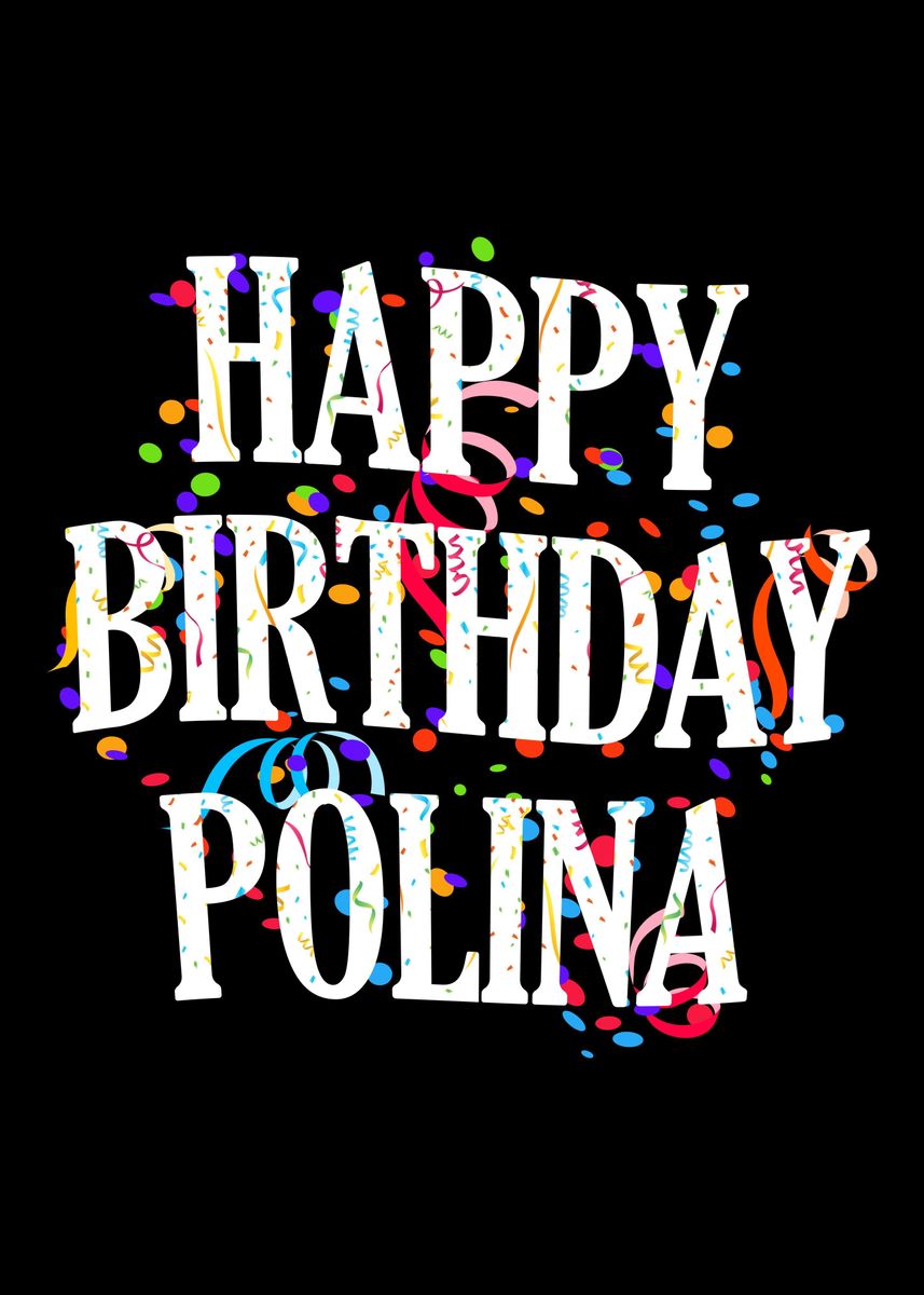 'Happy Birthday Polina' Poster, picture, metal print, paint by ...