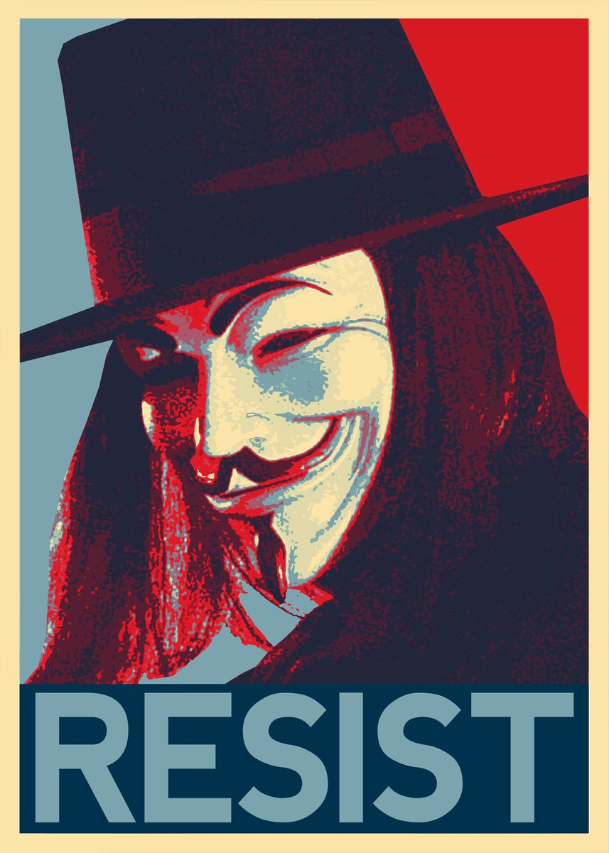 'V for Vendetta Resist' Poster, picture, metal print, paint by Nick ...