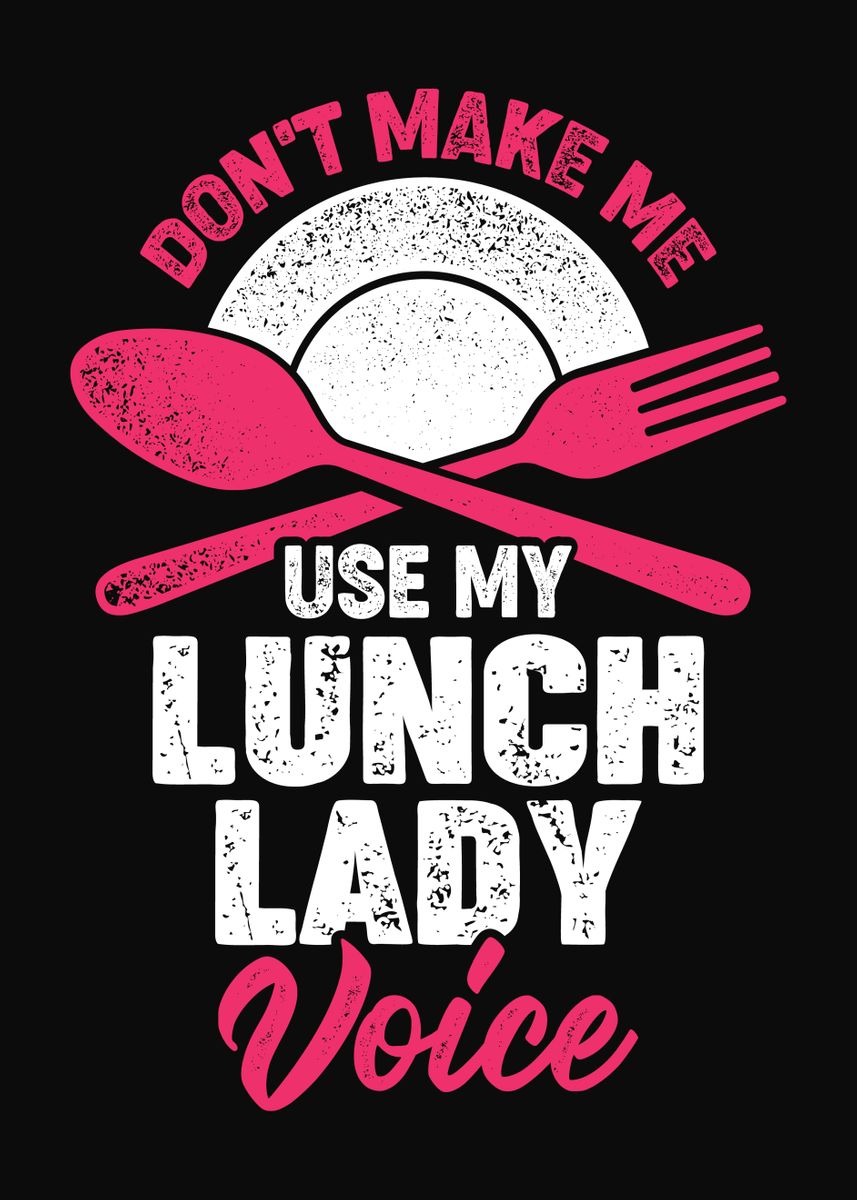 'Funny Lunch Lady Design' Poster, picture, metal print, paint by Marcel ...
