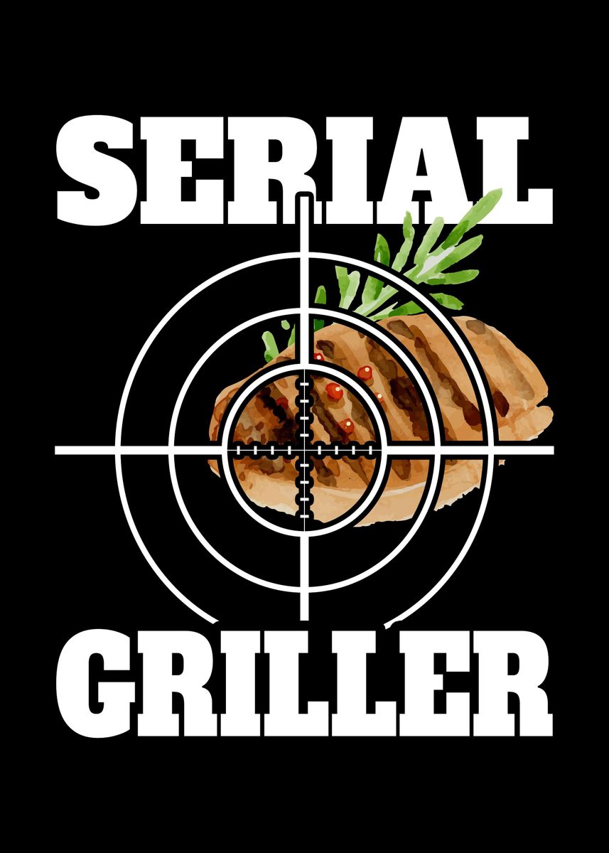 'Serial Griller BBQ Lover' Poster by EDventures | Displate