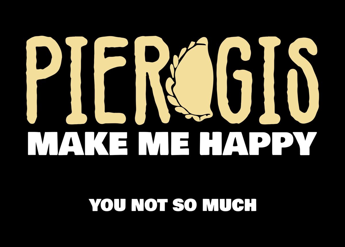 'Pierogi Joke Dumpling Pun' Poster by DesignatedDesigner | Displate