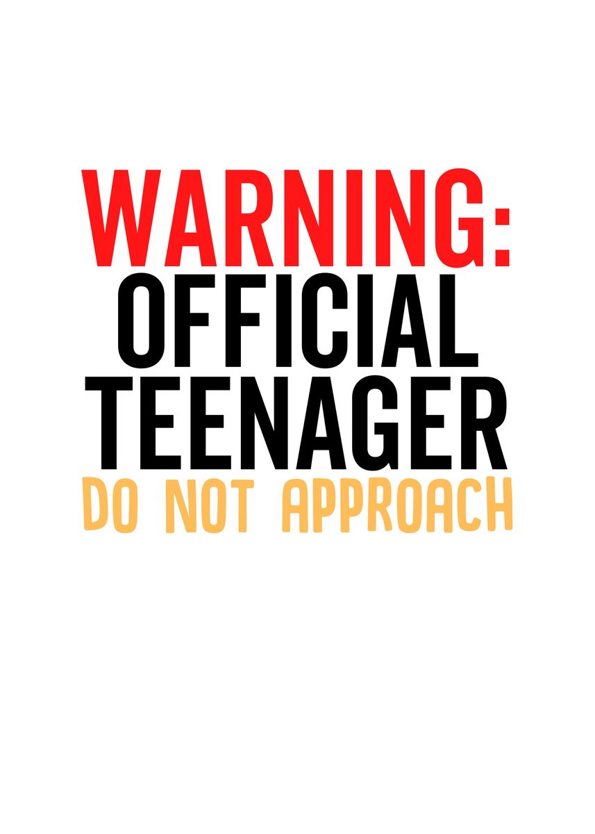 'Warning Official Teenager' Poster, picture, metal print, paint by ...
