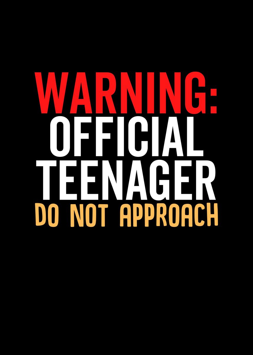 'Warning Official Teenager' Poster by Francois Ringuette | Displate
