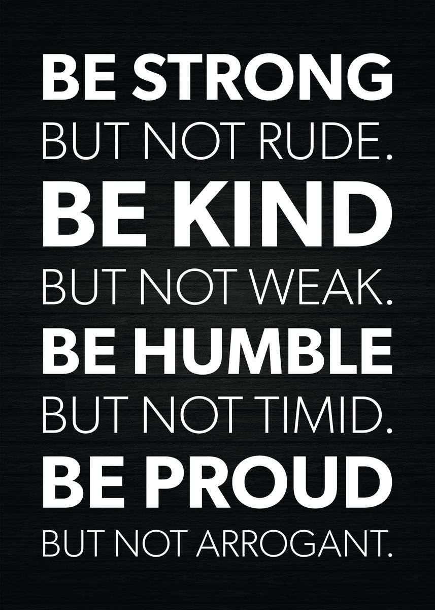 'Be Strong But Not Rude' Poster, picture, metal print, paint by CHAN ...