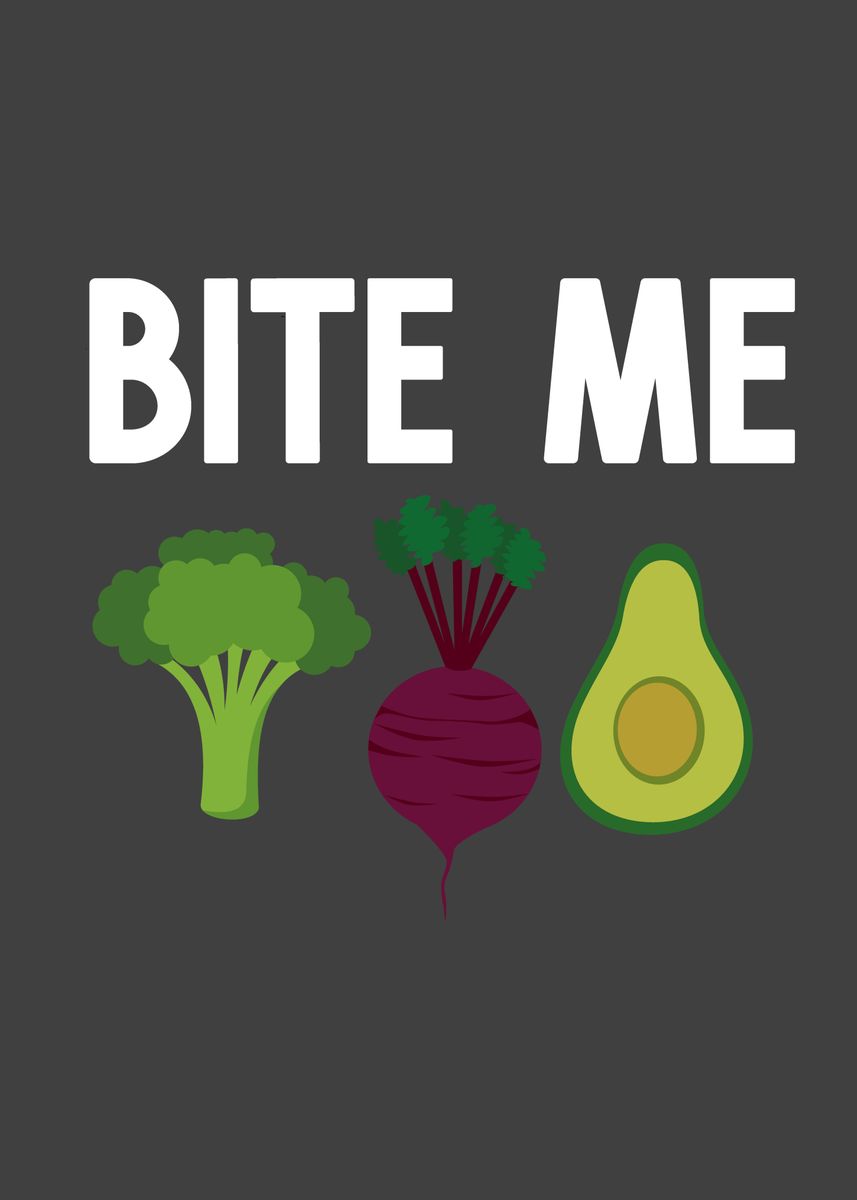 'Vegan Bite Me' Poster, picture, metal print, paint by SCHNUandME ...