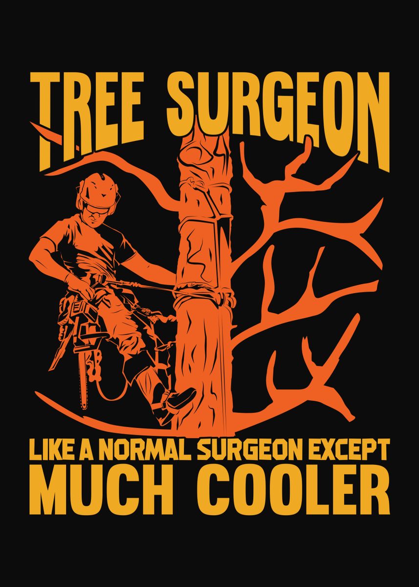 'Tree Surgeon Arborist' Poster, picture, metal print, paint by Marcel ...