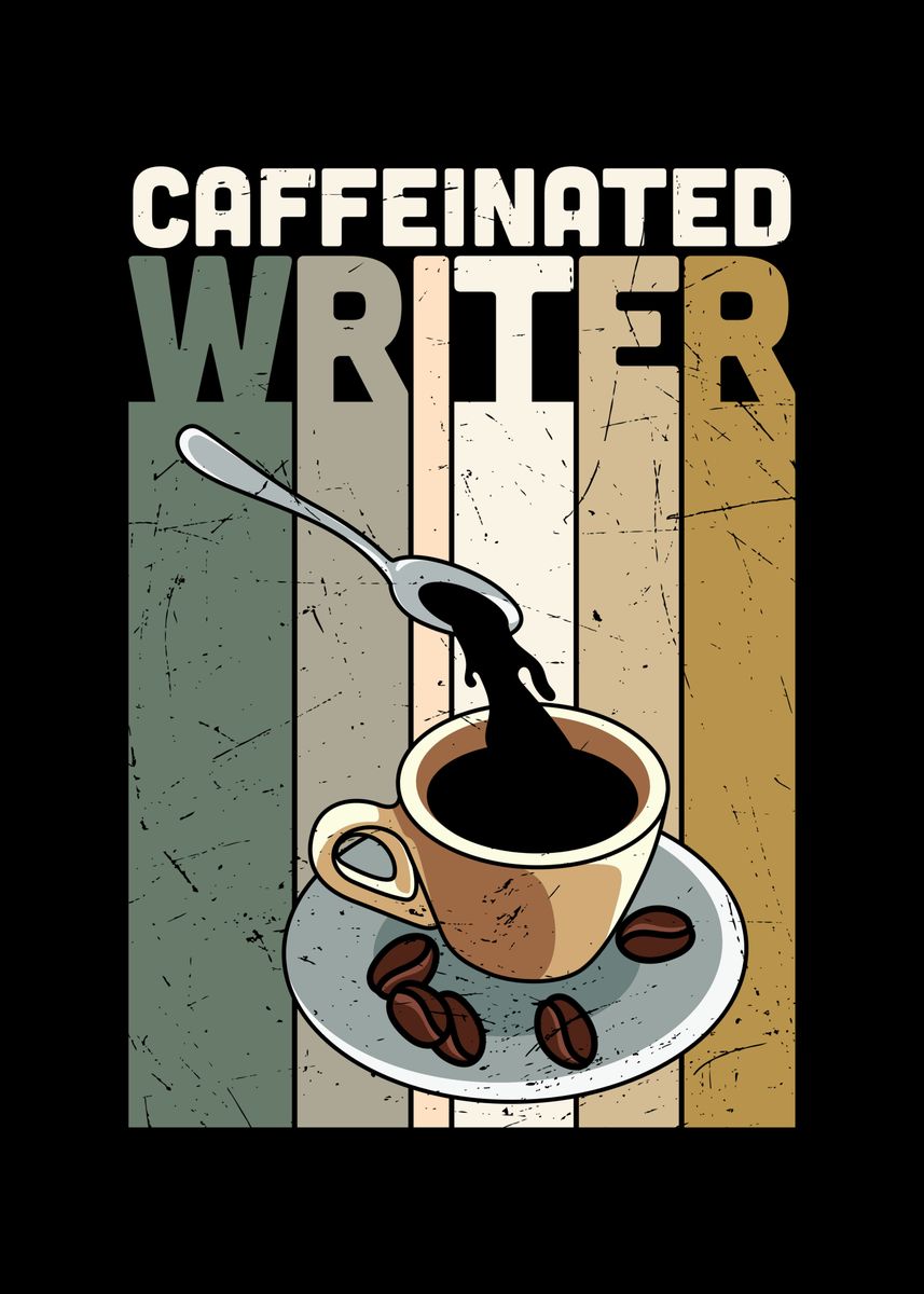 'Writers Coffee Lovers Art' Poster, picture, metal print, paint by ...