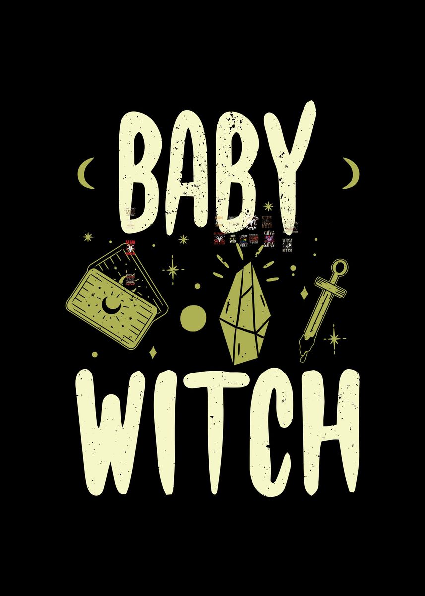 'Baby Witch Witchcraft Gift' Poster, picture, metal print, paint by TW ...