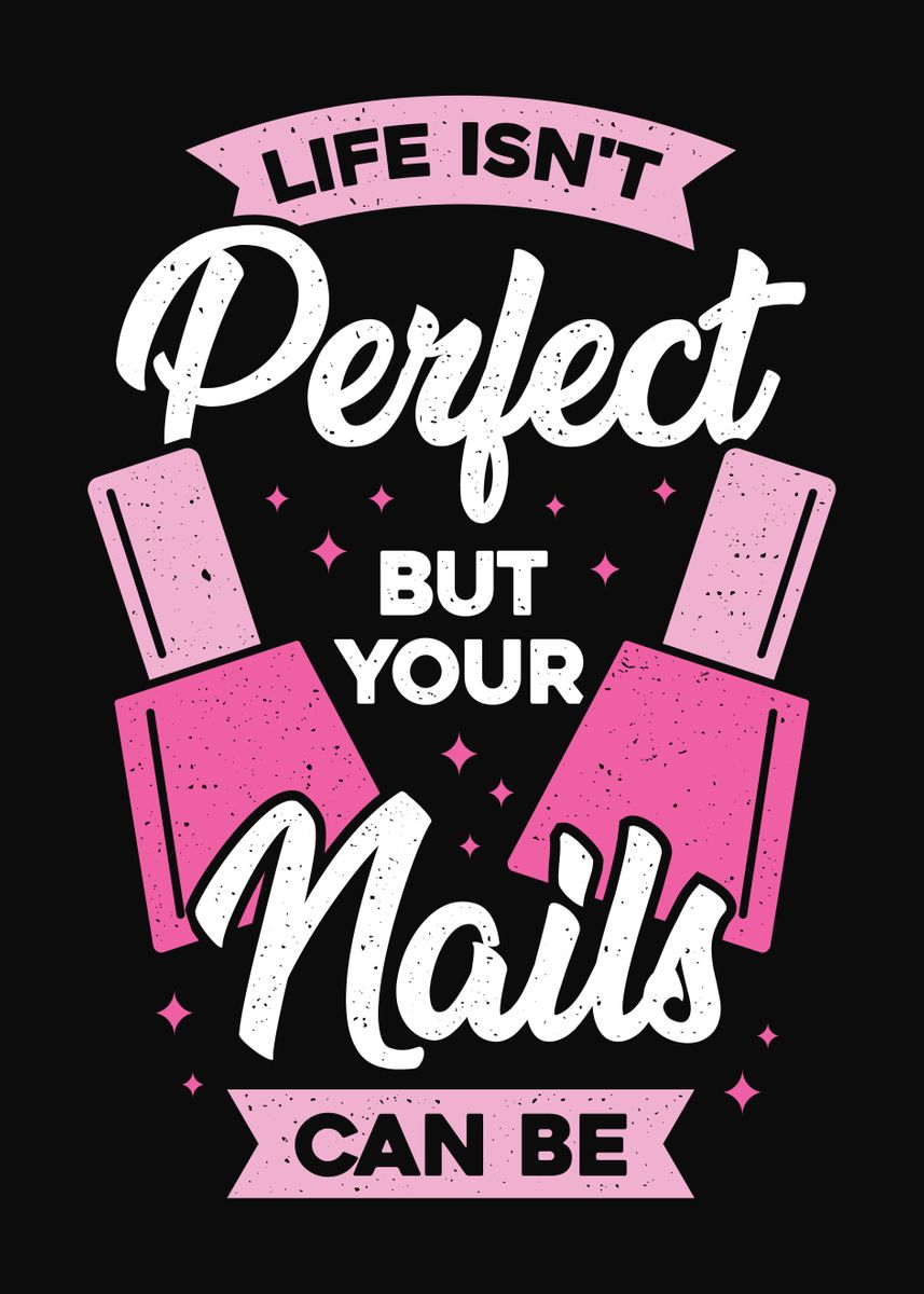 'Nail Technician Design' Poster, picture, metal print, paint by Marcel ...