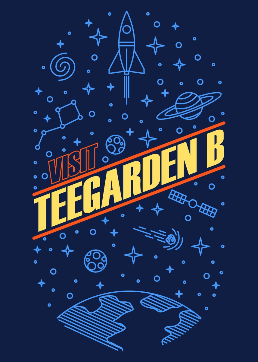 'Visit Teegarden B Space' Poster, picture, metal print, paint by ...