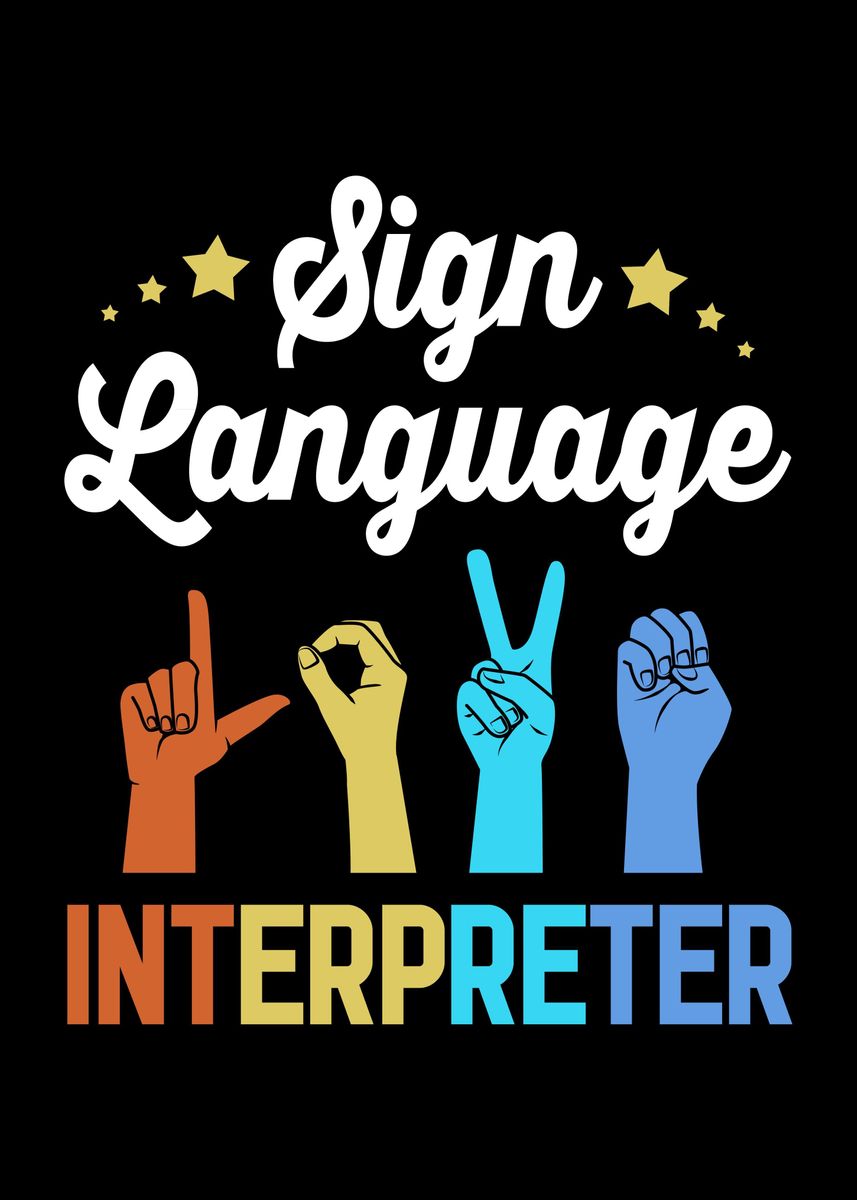 'ASL Interpreter' Poster by FunnyGifts | Displate