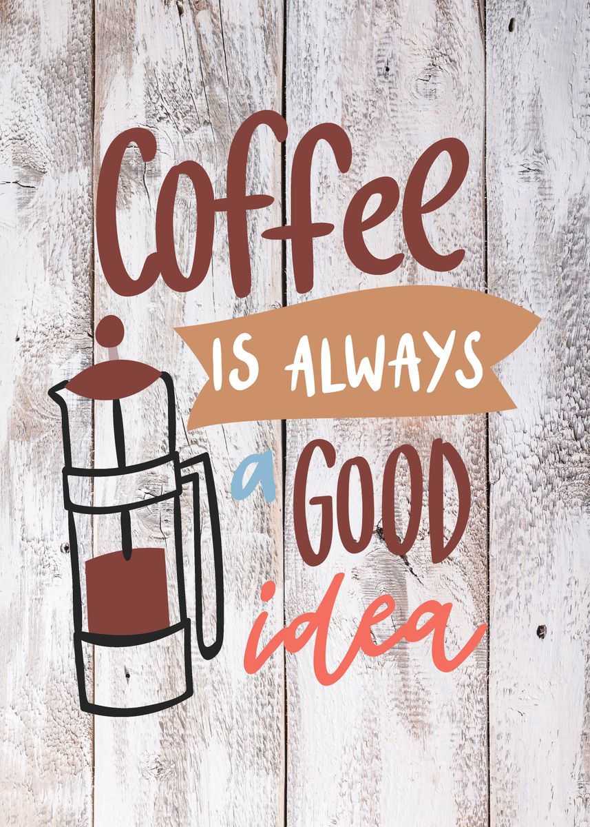 'always a good idea' Poster, picture, metal print, paint by Amat Faozi ...