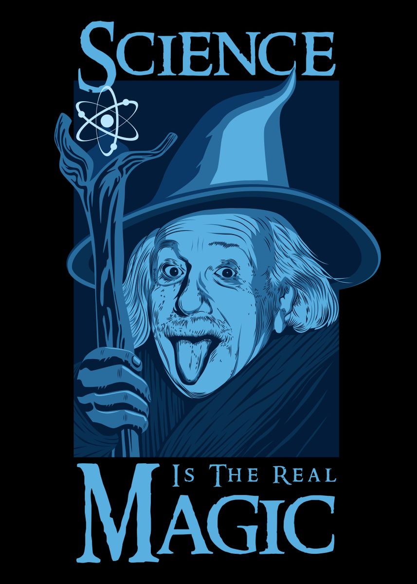'Science Is The Real Magic ' Poster, picture, metal print, paint by ...