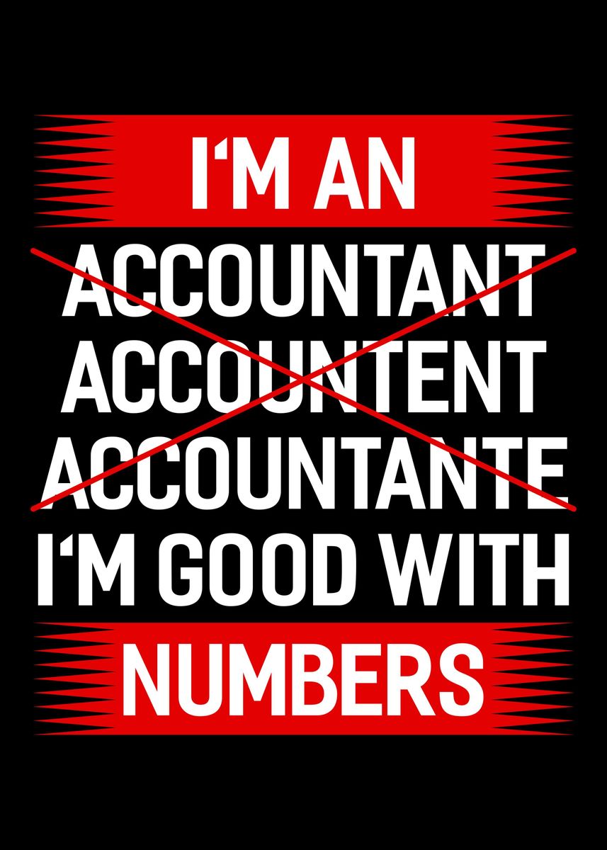 'Accountant CPA Analyst' Poster by Christian Mueller | Displate