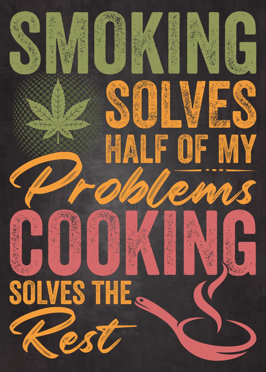 'Smoking Weed and Cooking' Poster, picture, metal print, paint by ...