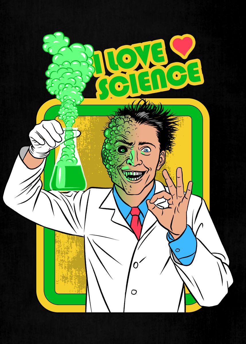'I love science' Poster, picture, metal print, paint by Alberto Perez ...