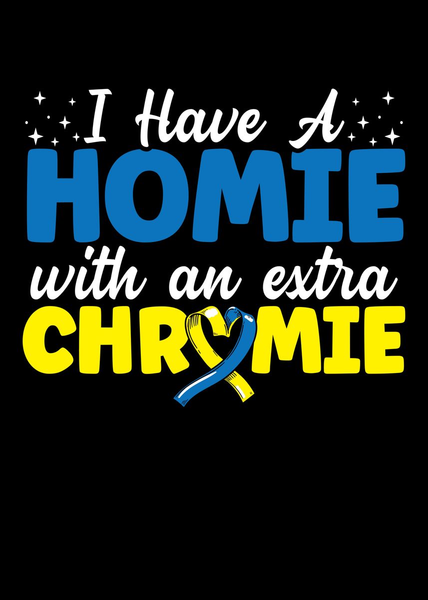 'Homie With A Extra Chromie' Poster, picture, metal print, paint by NAO ...