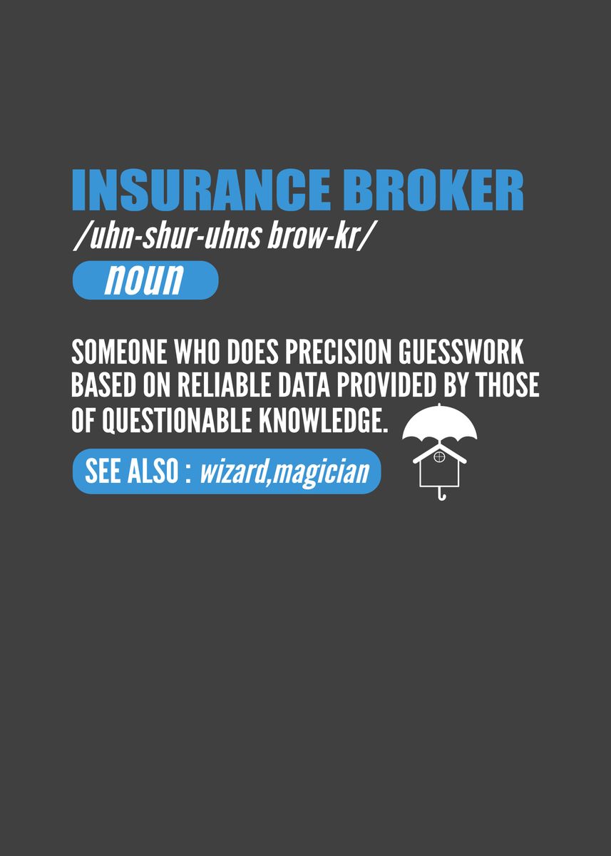 'Insurance Broker' Poster by Fabian El Matador | Displate