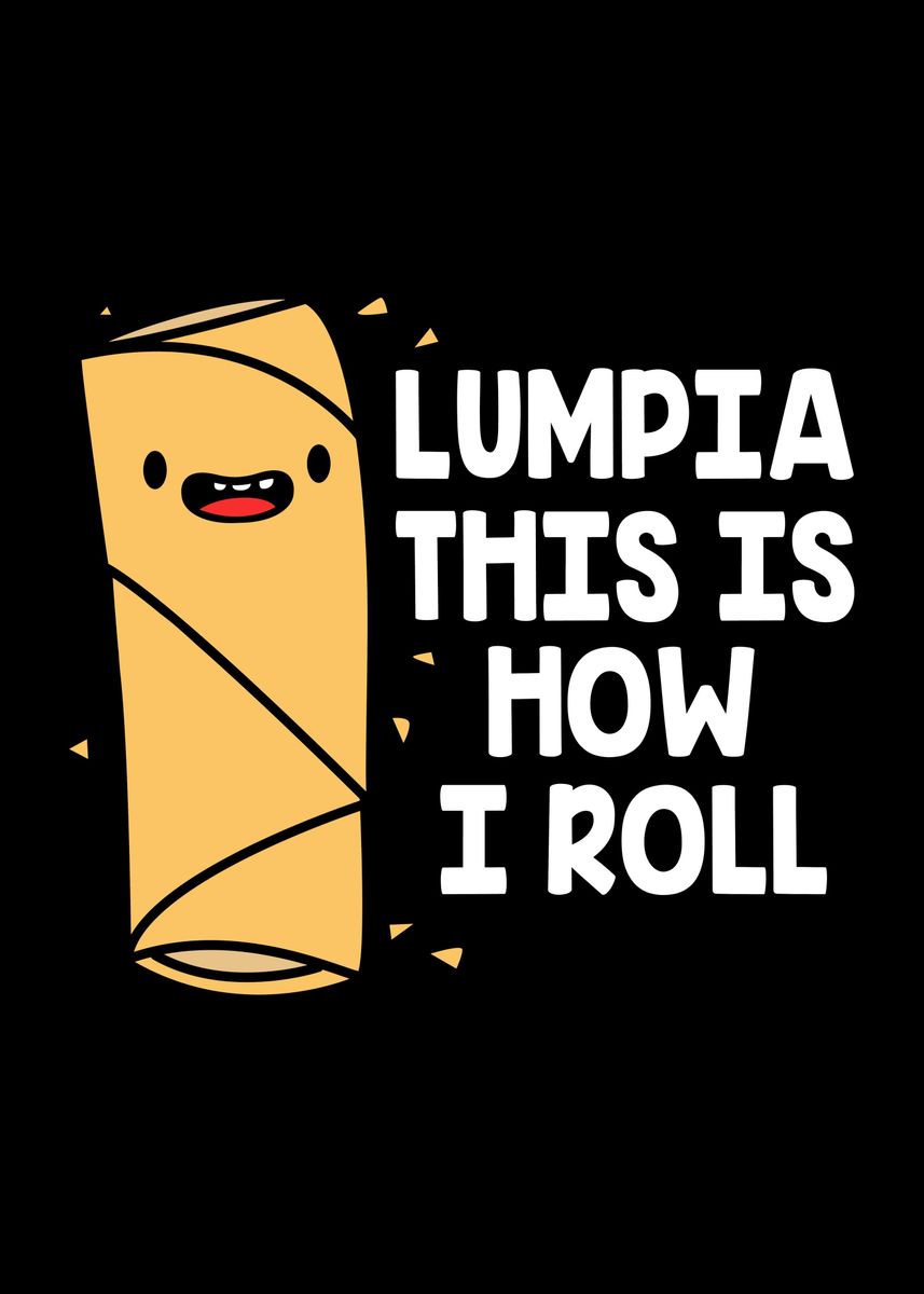 'Lumpia' Poster by FunnyGifts | Displate