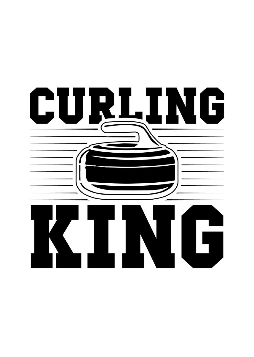'Curling King Curl Curler' Poster by TW Design | Displate