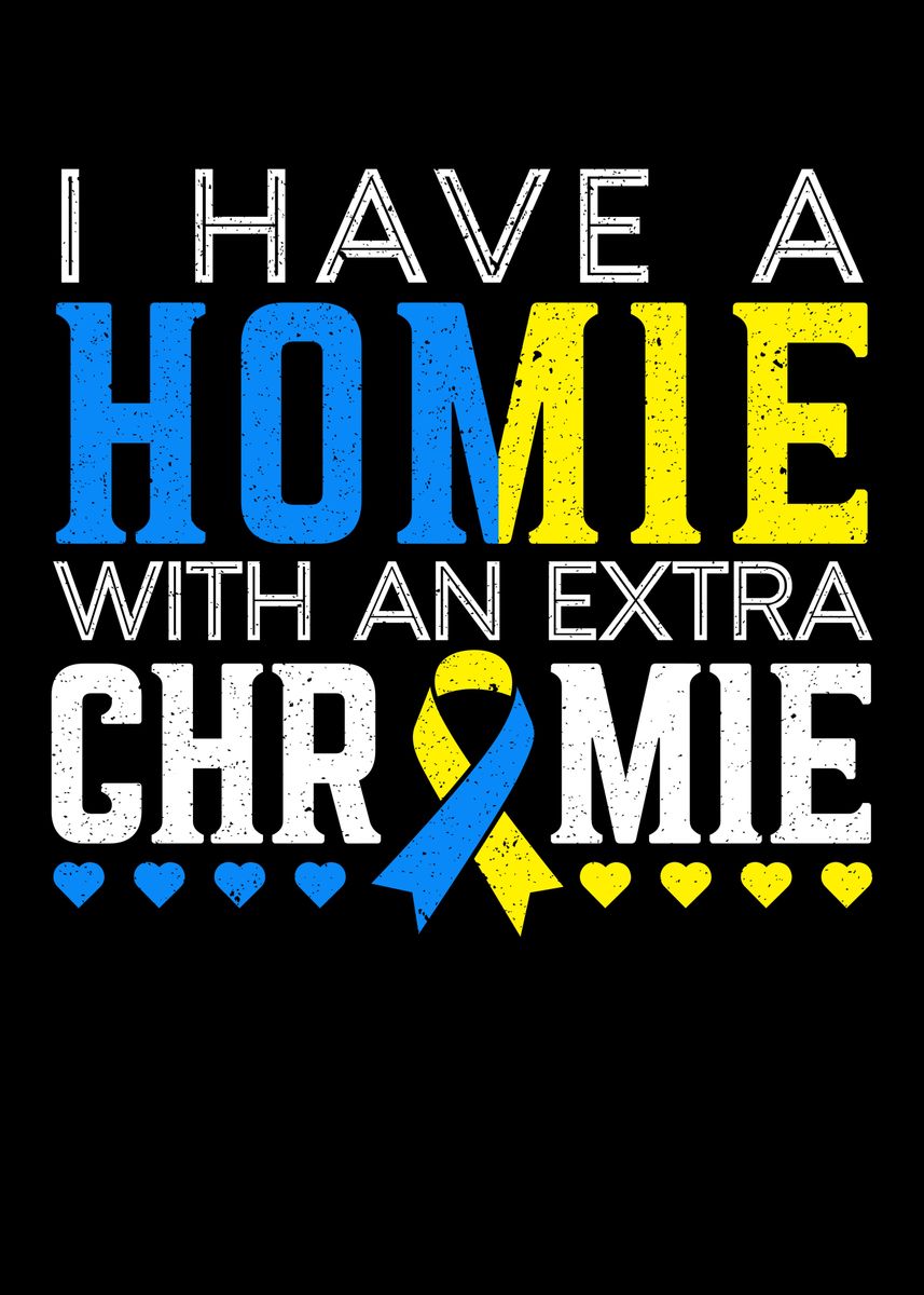 'Homie With A Extra Chromie' Poster, picture, metal print, paint by NAO ...