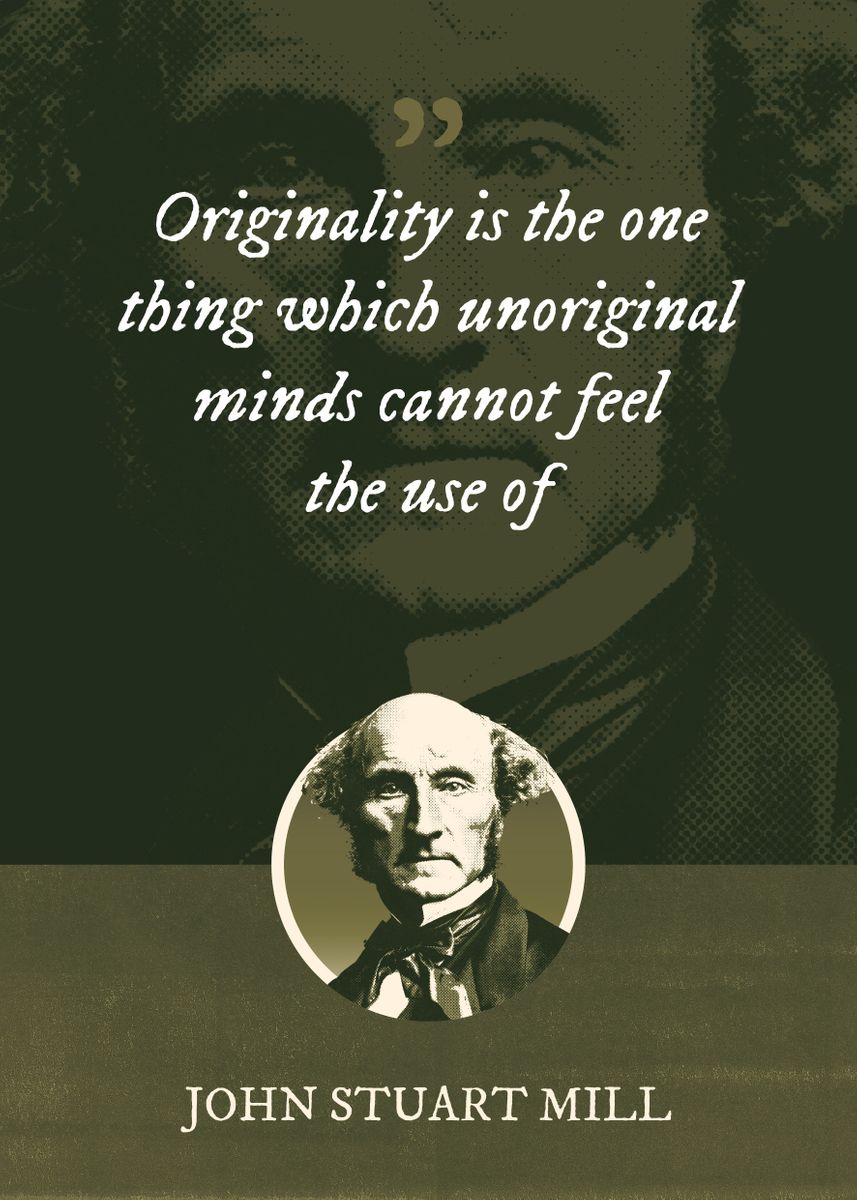 'Originality is the one ' Poster, picture, metal print, paint by ...