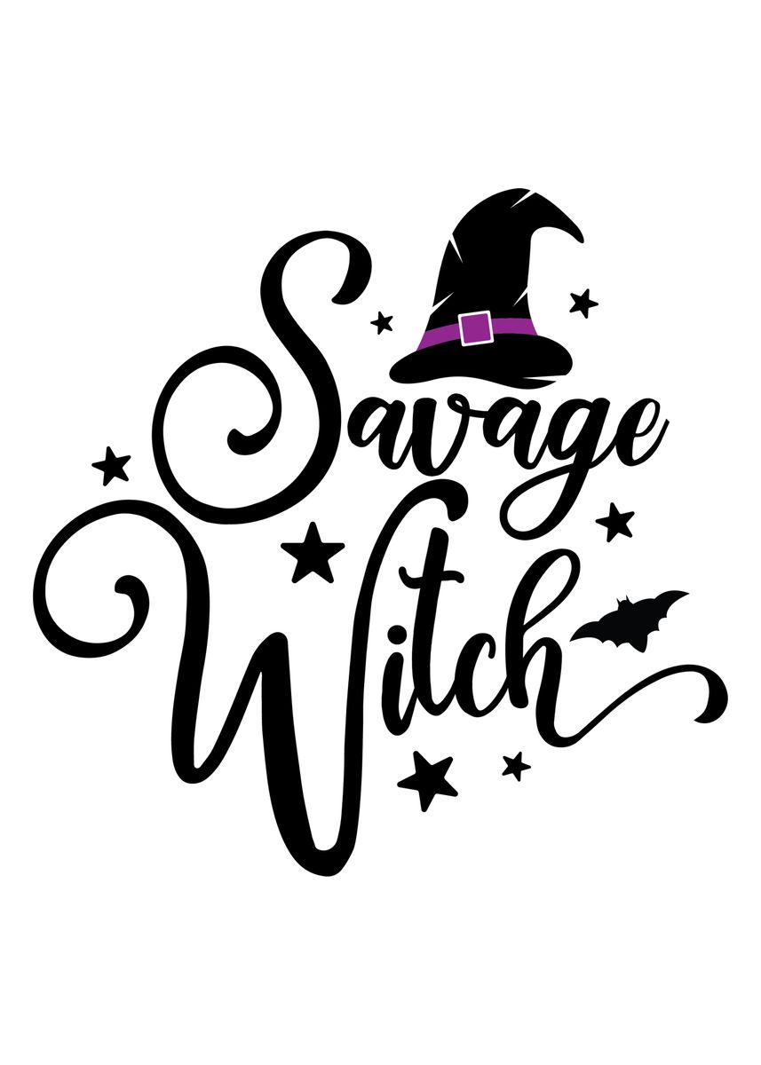 'Savage Witch' Poster, picture, metal print, paint by thetshirtshop2020 ...