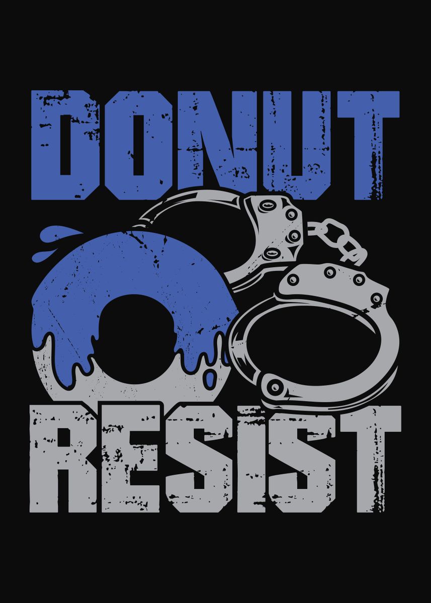 'Donut Resist' Poster, picture, metal print, paint by Marcel Doll ...
