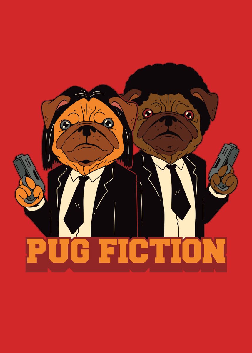 'Pug fiction Parody' Poster, picture, metal print, paint by Simon ...