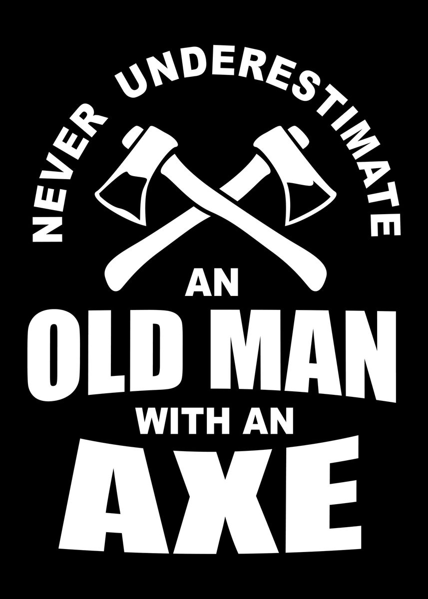 'Axe Throwing Old Man' Poster by FunnyGifts | Displate