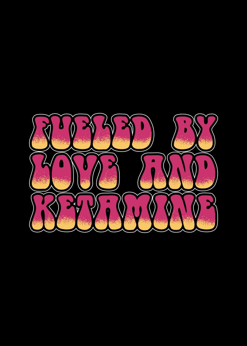 'Ketamine Drug Rave Gifts' Poster, picture, metal print, paint by TW ...