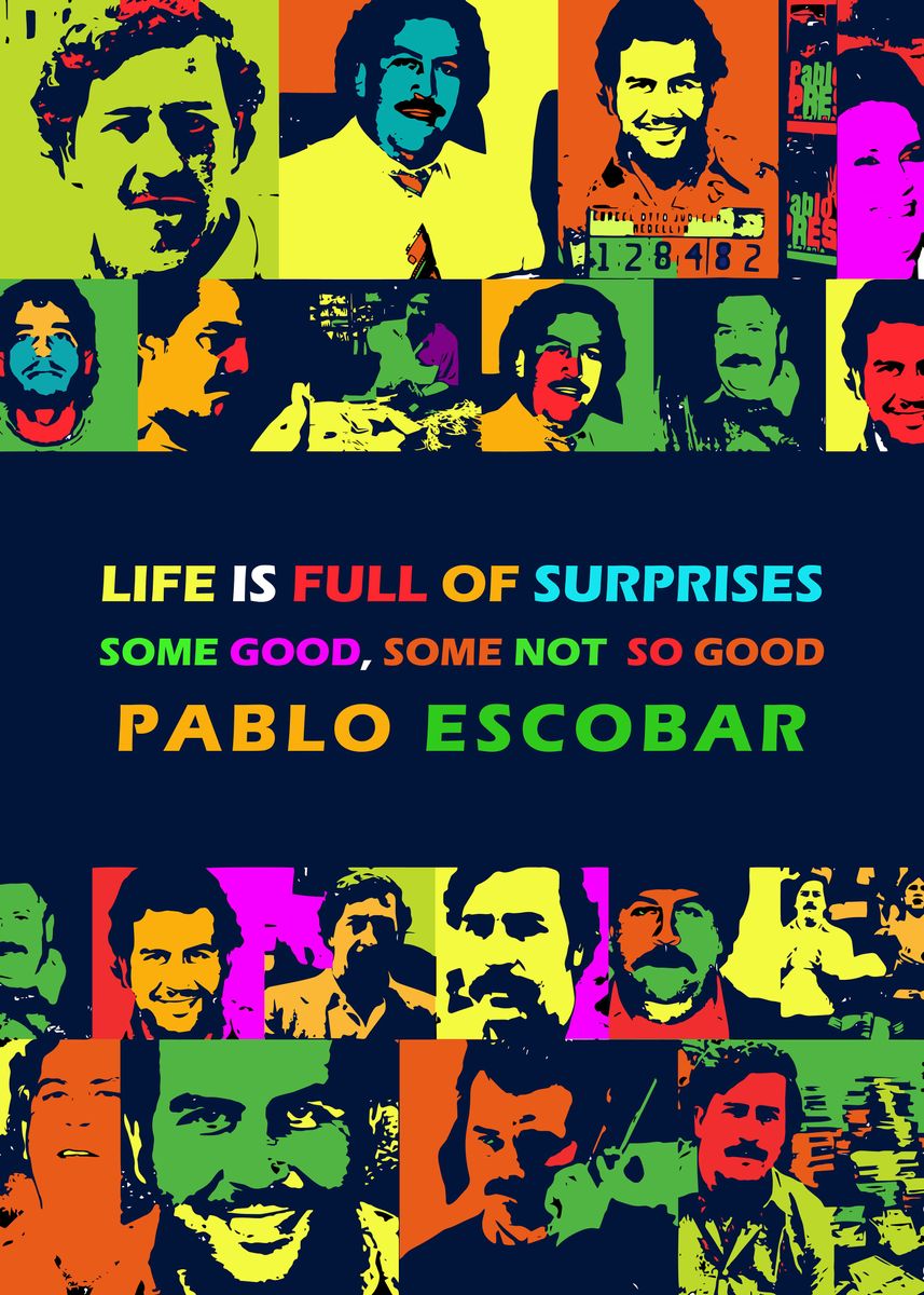 'Pablo Escobar collage' Poster, picture, metal print, paint by Dinh Thi ...