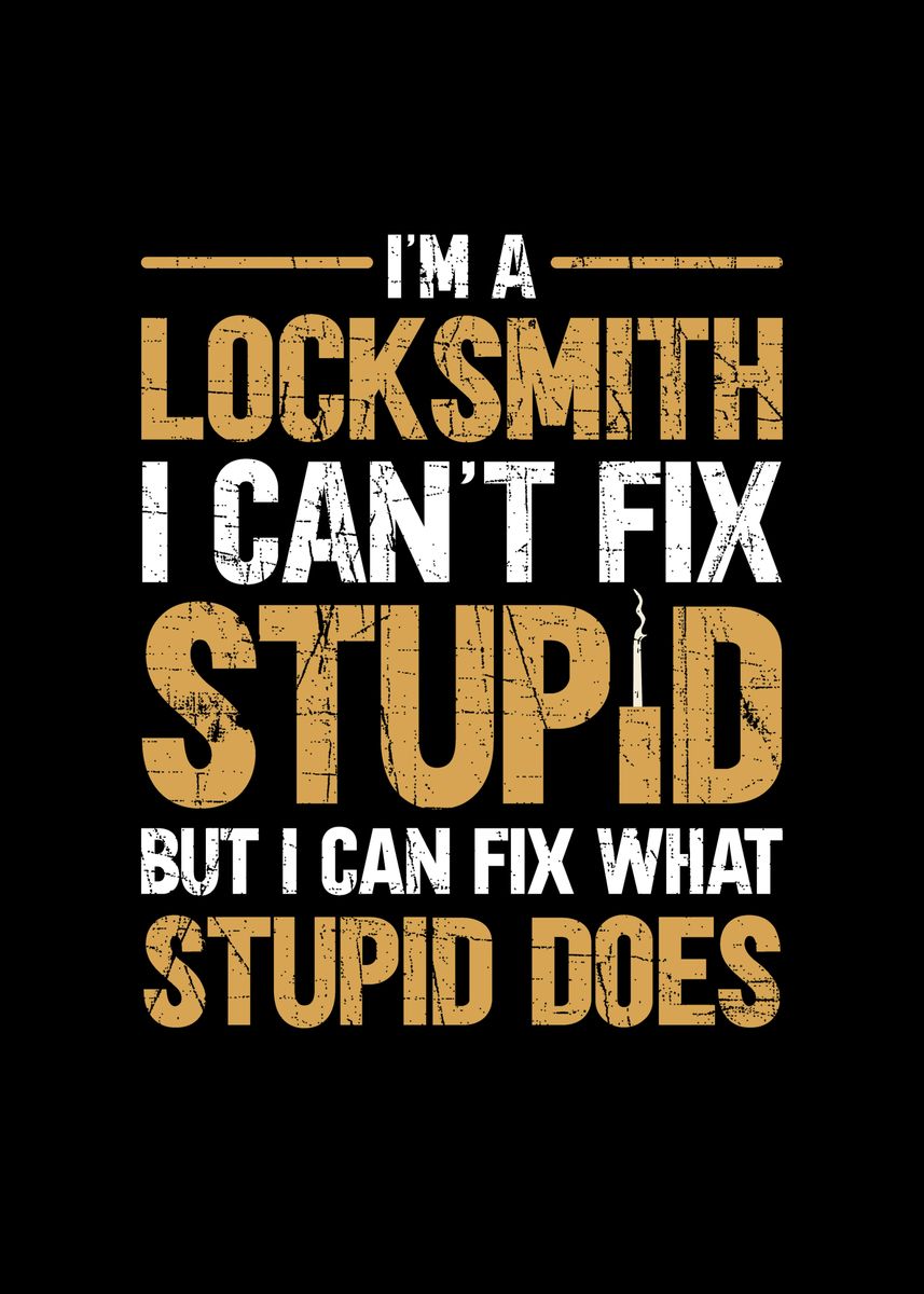 'Im A Locksmith' Poster by Fabian El Matador | Displate