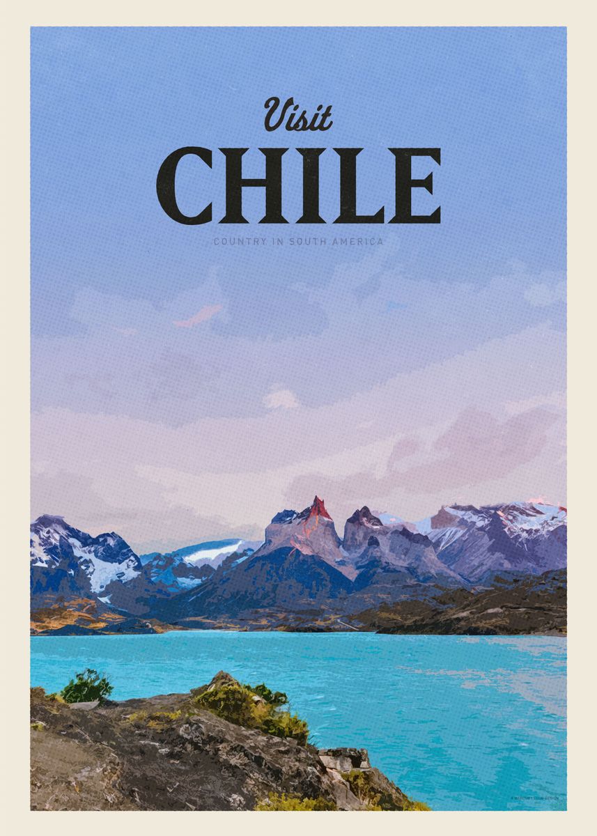 'Visit Chile' Poster, picture, metal print, paint by Mercury Club ...