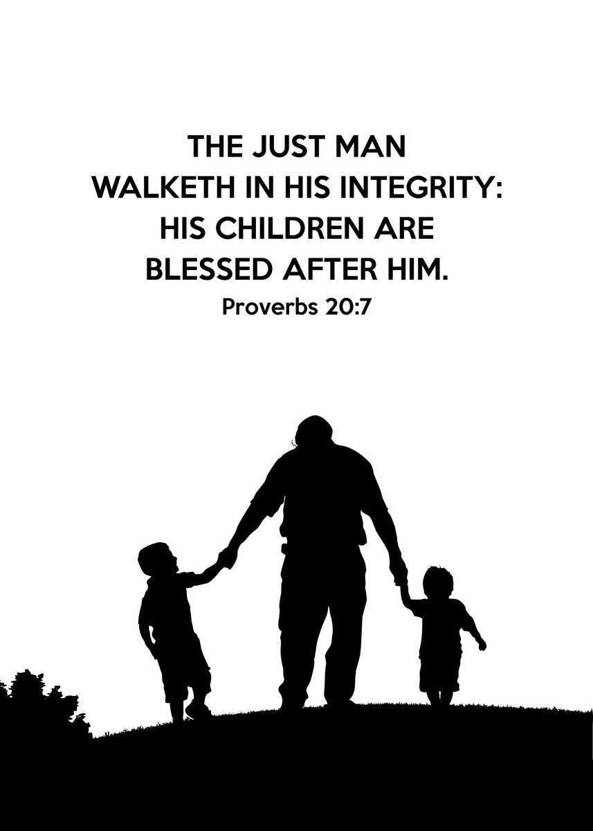 'Proverbs 20 7' Poster, picture, metal print, paint by ABConcepts ...