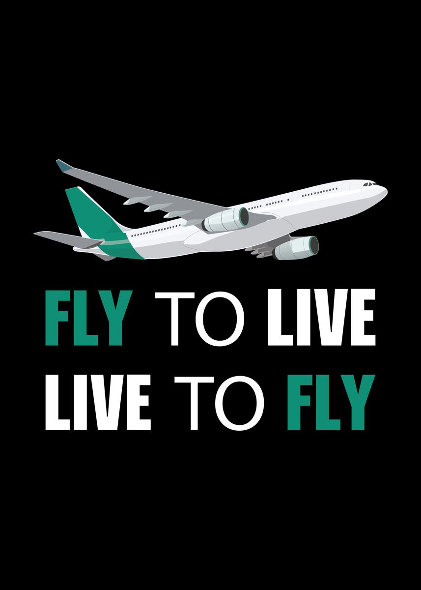 'Fly to live live to fly' Poster by Lukes Pixel Studio | Displate