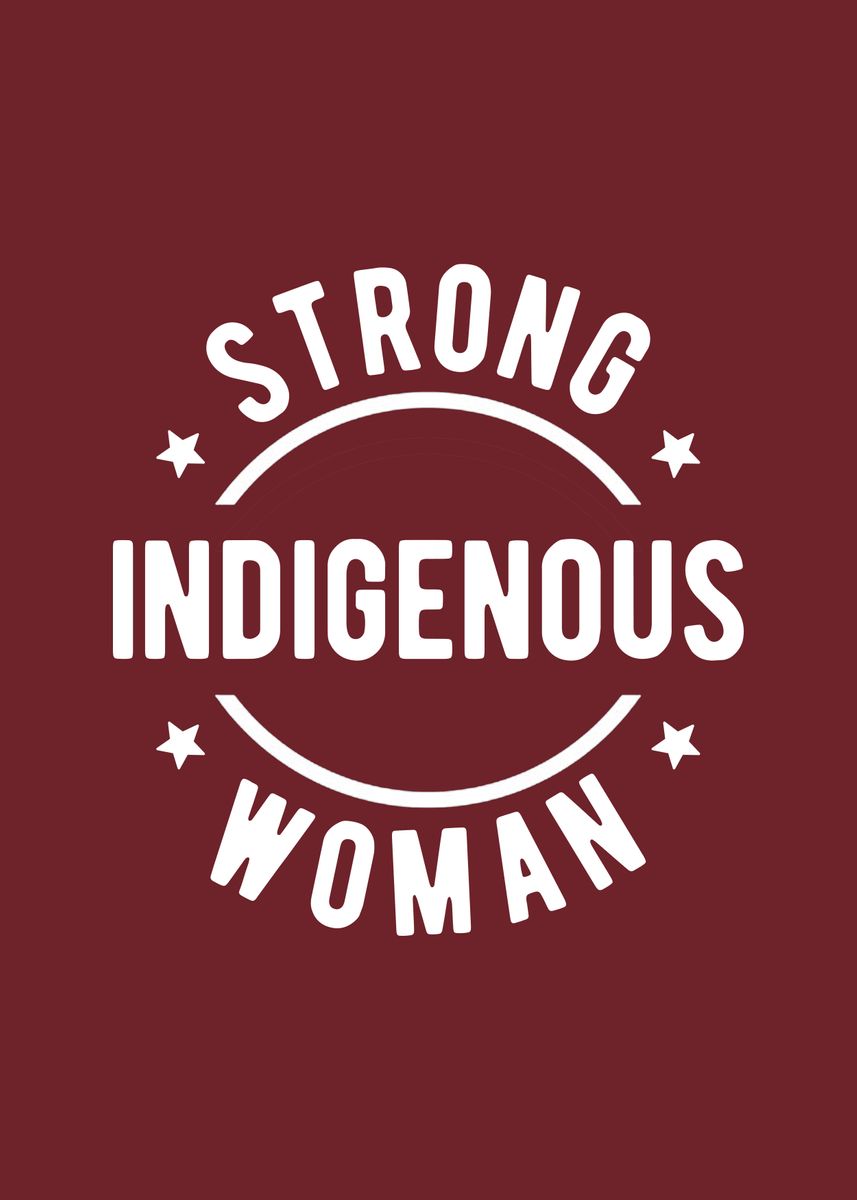 'Strong Indigenous Woman' Poster, picture, metal print, paint by ...