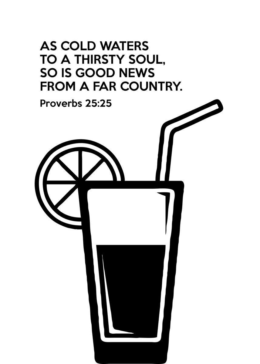 'Proverbs 25 25' Poster, picture, metal print, paint by ABConcepts ...