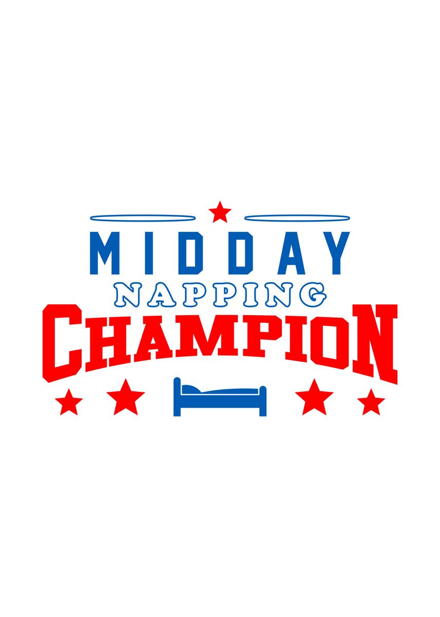 'Midday Nap Champion' Poster, picture, metal print, paint by Yipptee ...