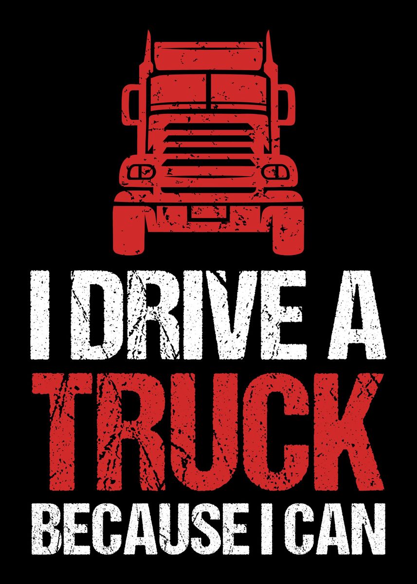 'Truck Driver Trucking' Poster, picture, metal print, paint by ...