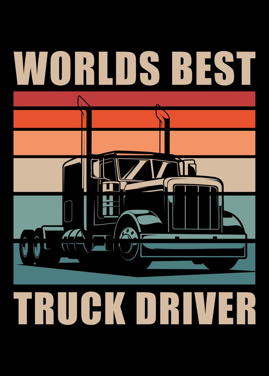'Truck Driver Trucking' Poster by BobbyBubble | Displate