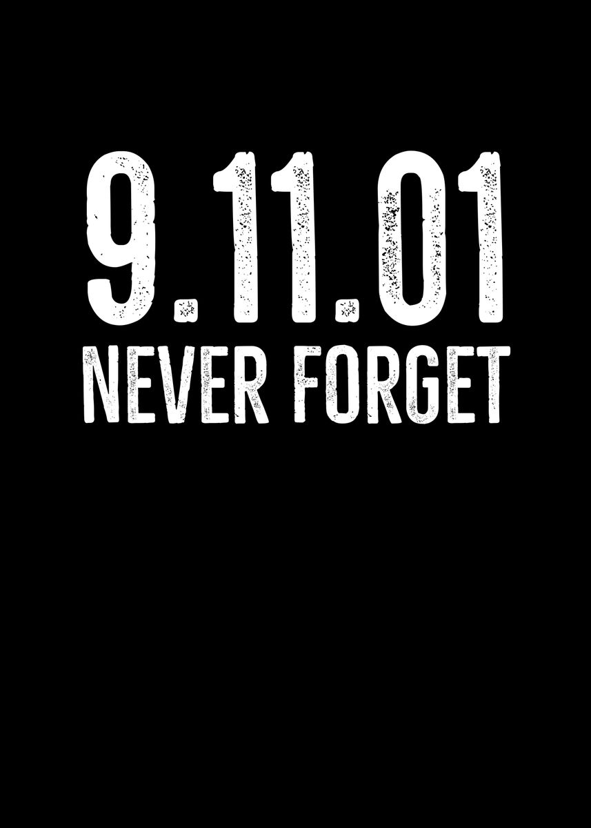 '911 Never Forget' Poster, picture, metal print, paint by Francois ...