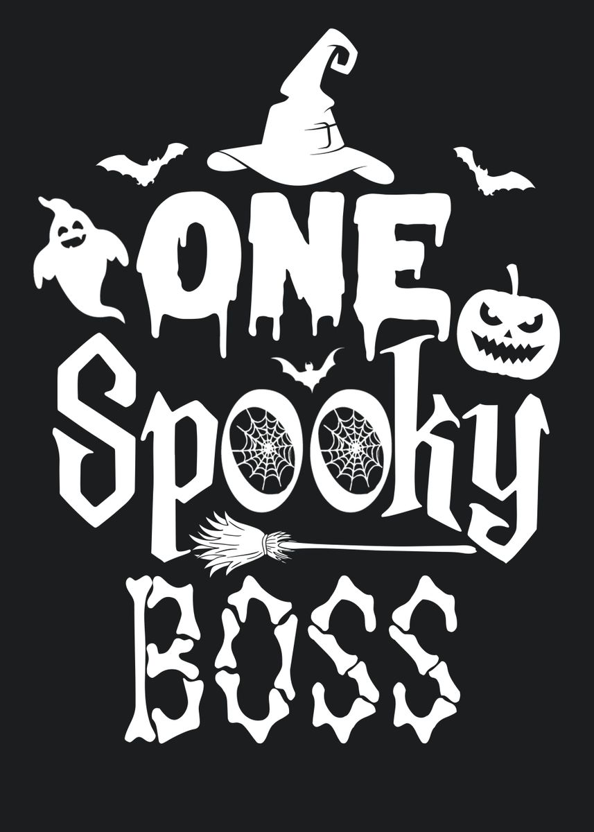 'One Spooky Boss' Poster, picture, metal print, paint by XandYart ...