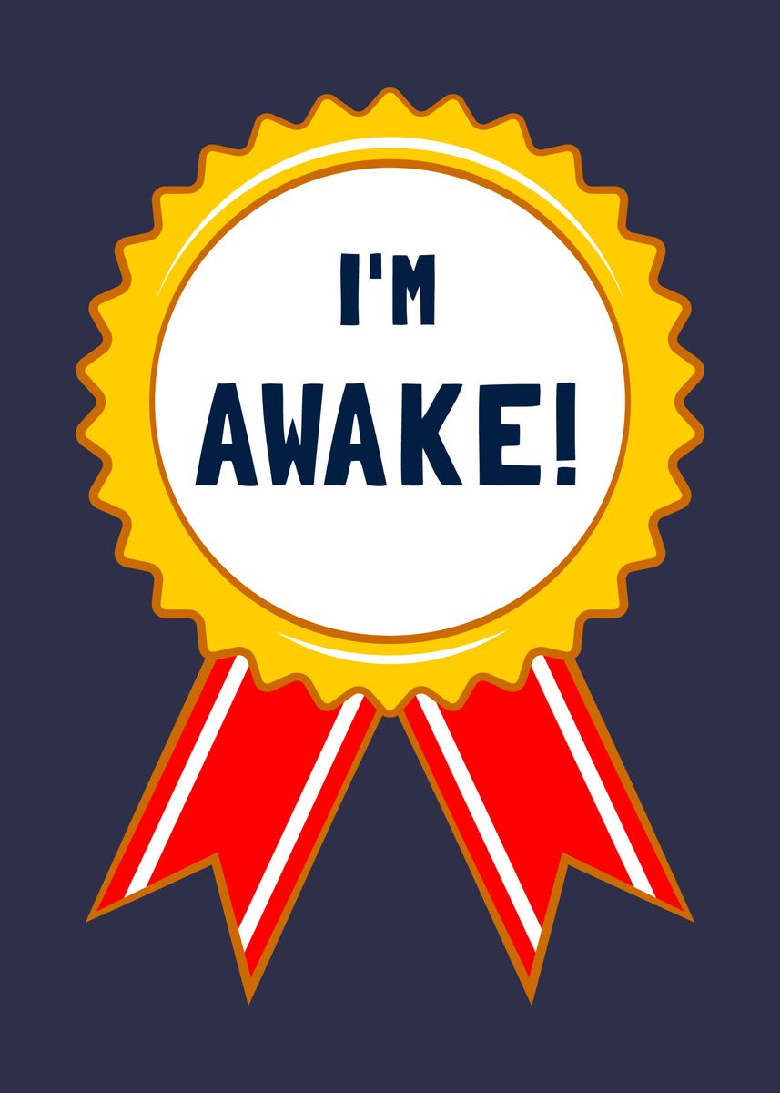 'Im Awake' Poster, picture, metal print, paint by Yipptee | Displate