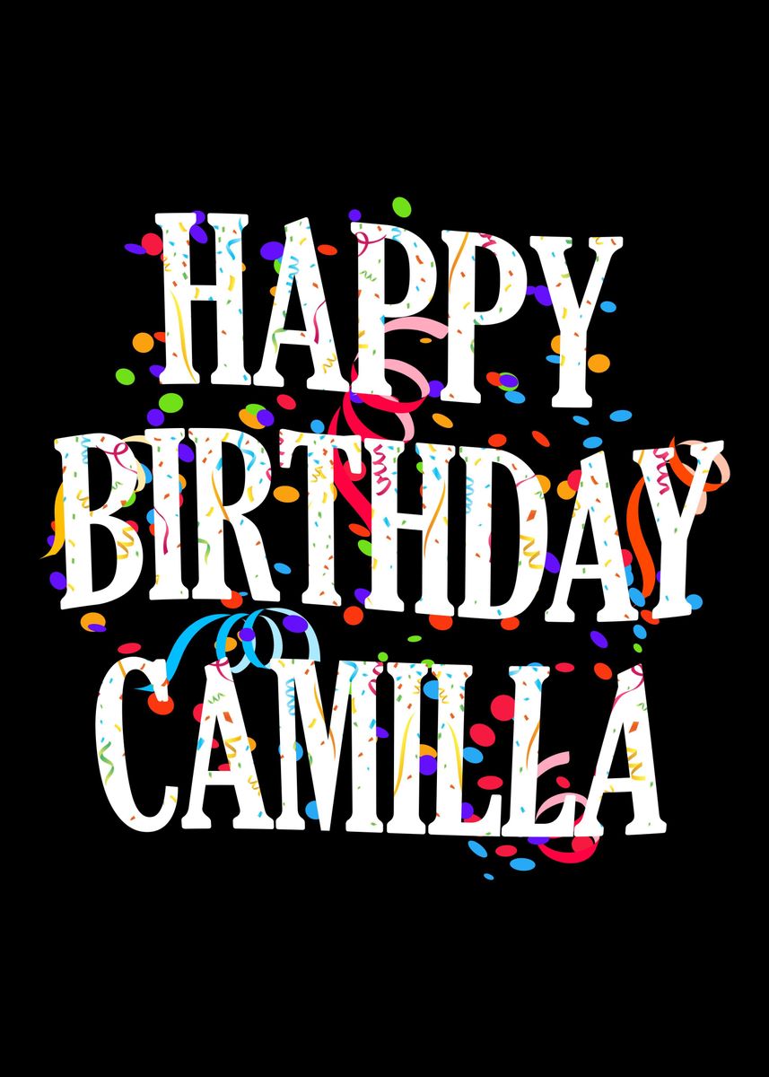 'Happy Birthday Camilla' Poster, picture, metal print, paint by ...